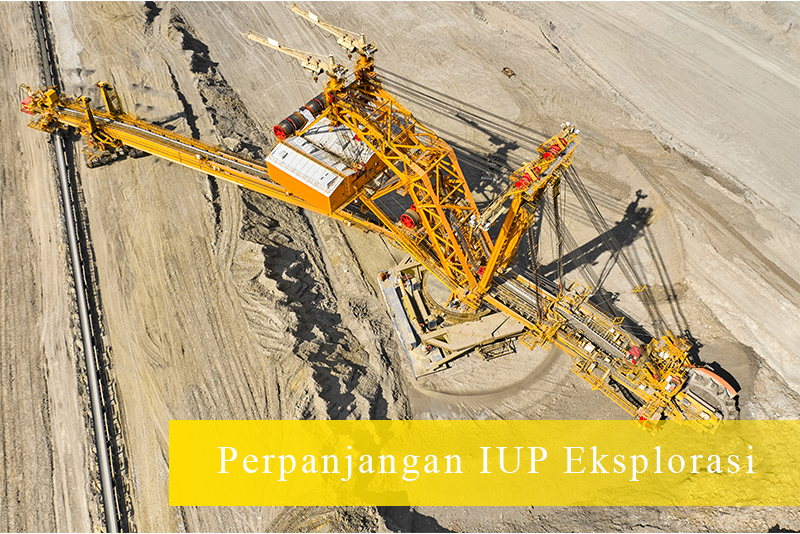 syarat perpanjangan izin IUP eksplorasi – Pakar Izin – Jasa Pengurusan ...